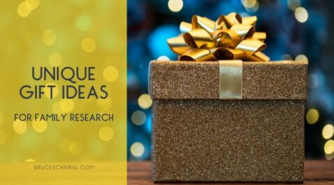 Unique Family History Gift Ideas • BruceSchinkel